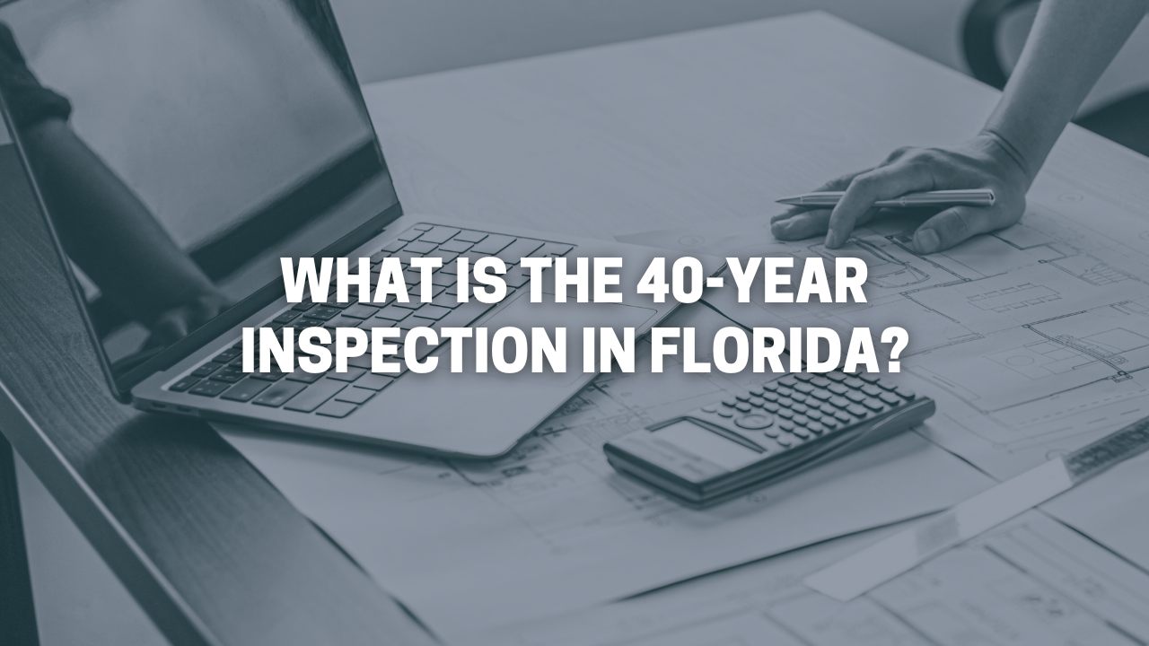 What is the 40-Year Inspection in Florida? - Florida Engineering LLC